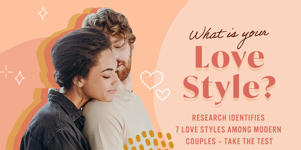 New Research Shows There Are Actually Seven Love Styles, Not Five ...